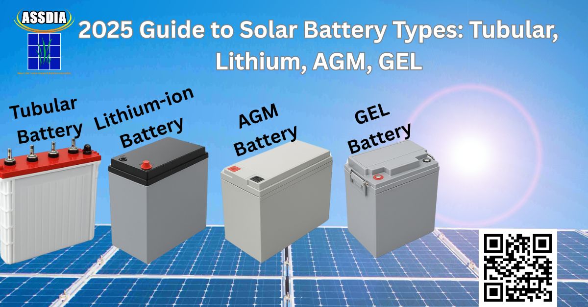 2025 Guide to Solar Battery Types: Tubular, Lithium, AGM, GEL, and More ...